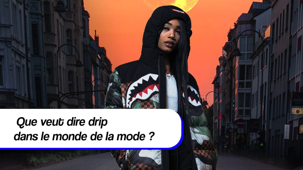 ¿Qué significa drip en el mundo de la moda? – y2k streetwear